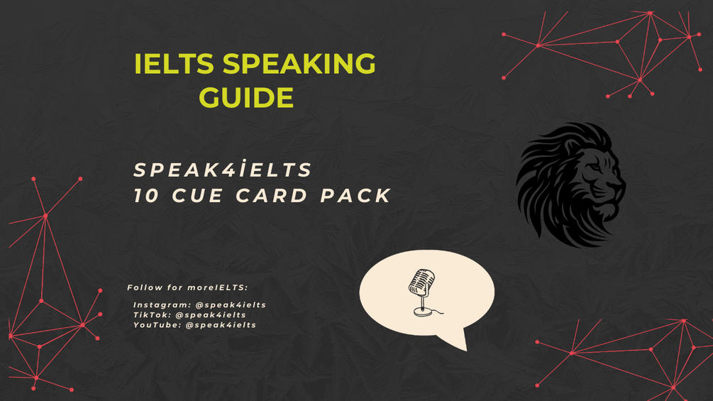 ielts speaking guide (10 cue cards)