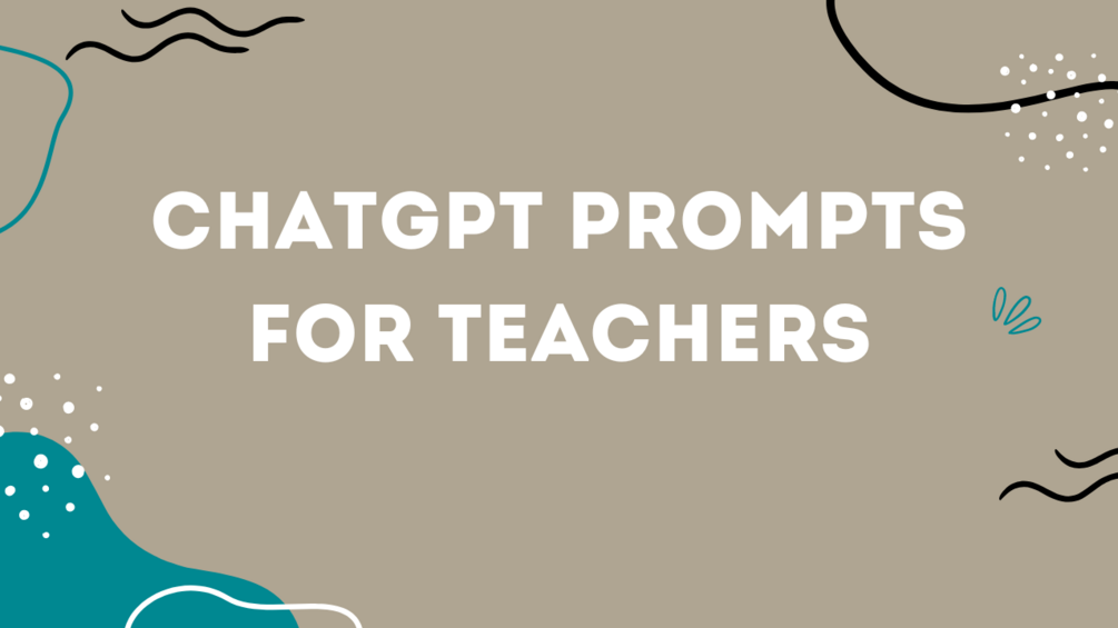 ChatGPT Prompts for Teachers