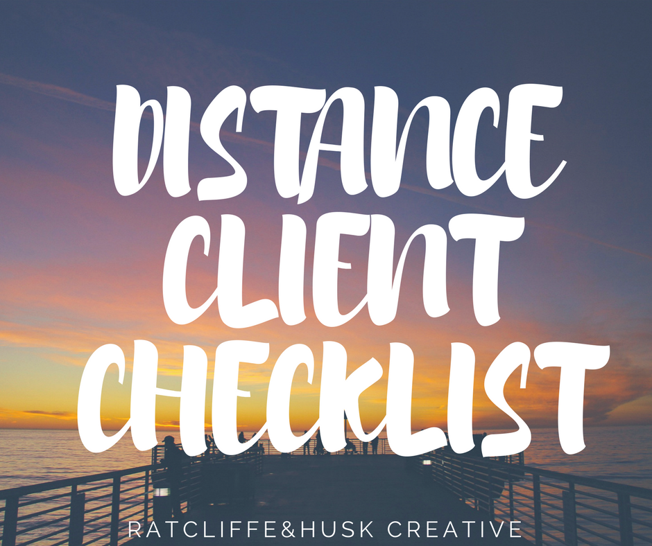 Distance Client Checklist