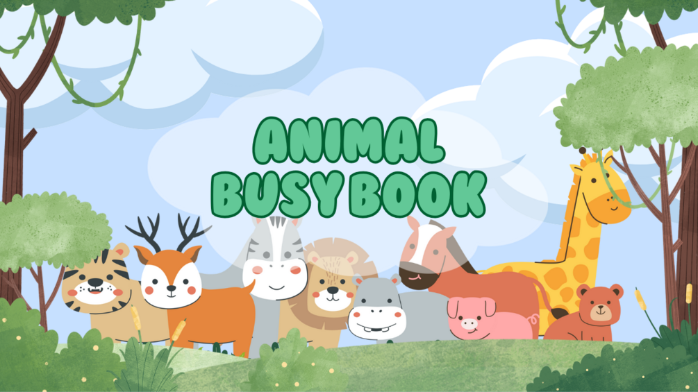 Busy Book : Animals Edition