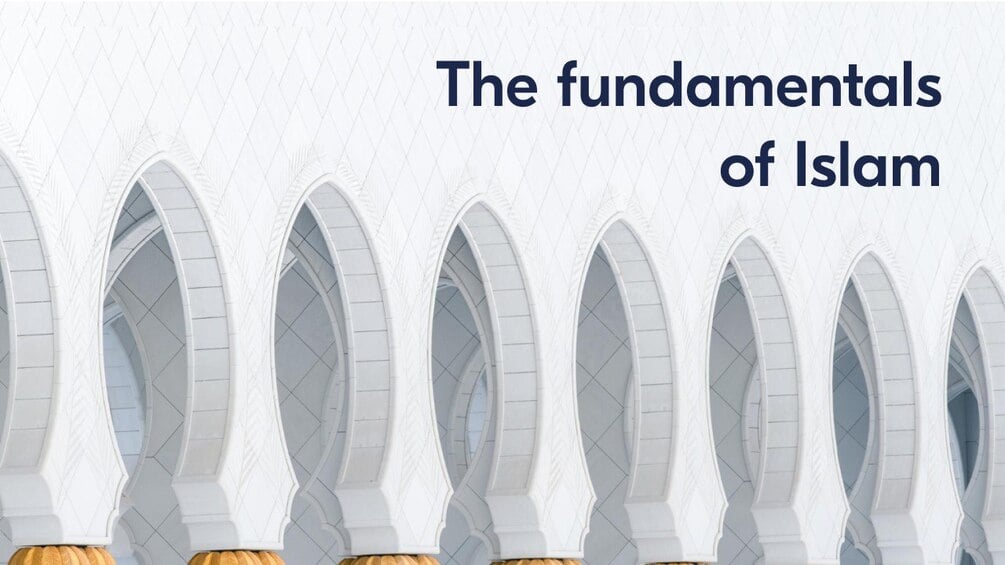 The fundamentals of Islamic belief