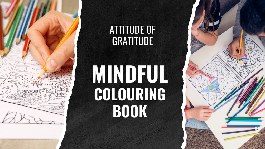 Attitude of Gratitude Mindfulness Colouring Book