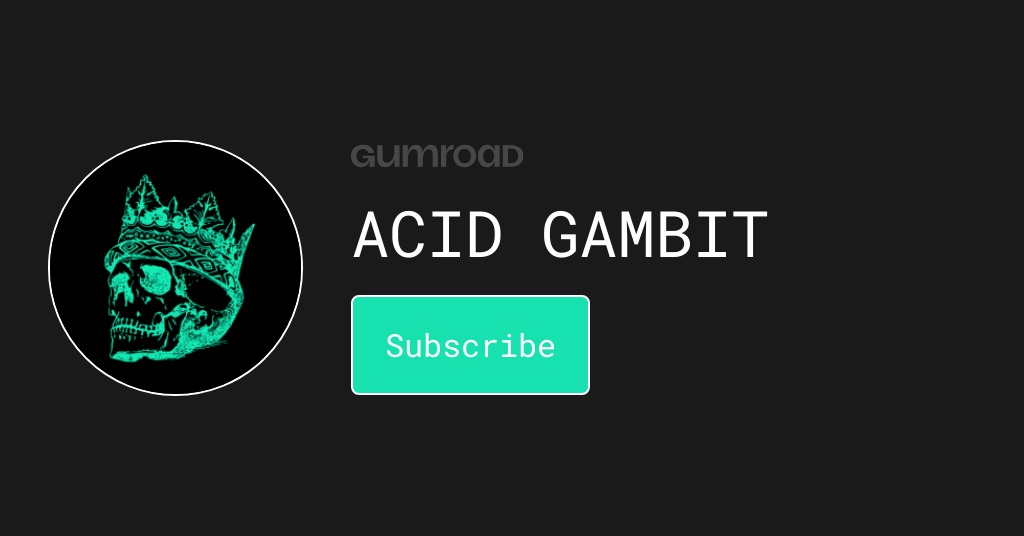ACID GAMBIT