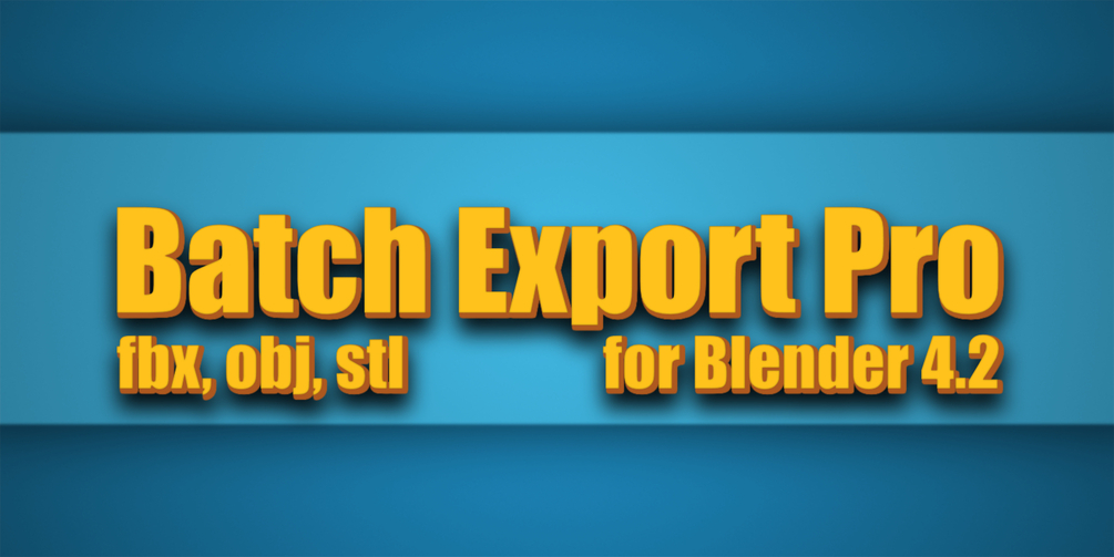 Batch Export Pro