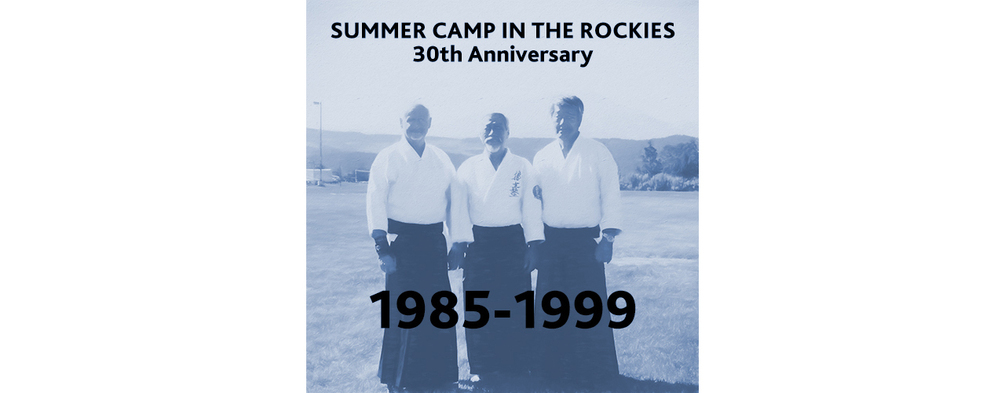 Summer Camp in the Rockies - 30th Year Celebration 1985 - 1999