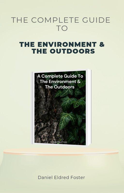 The Ultimate Guide To The Environment & The Outdoors