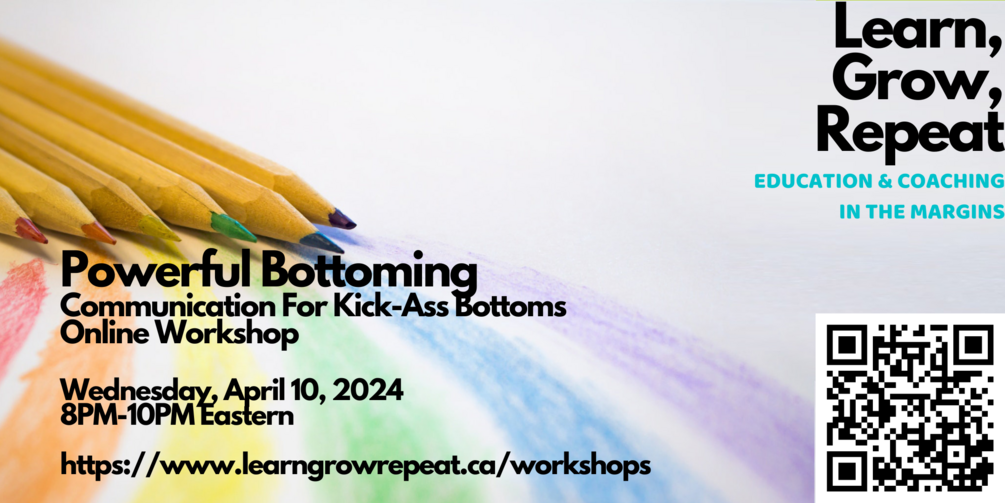 Powerful Bottoming: Communication for Kick-Ass Bottoms Workshop Recording - Recorded Live 04/10/2024