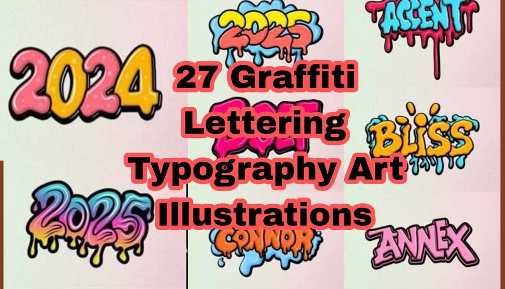 27 Graffiti Lettering Typography Art Illustrations