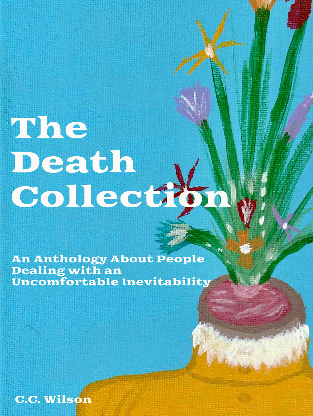 The Death Collection: An Anthology About People Dealing with an ...