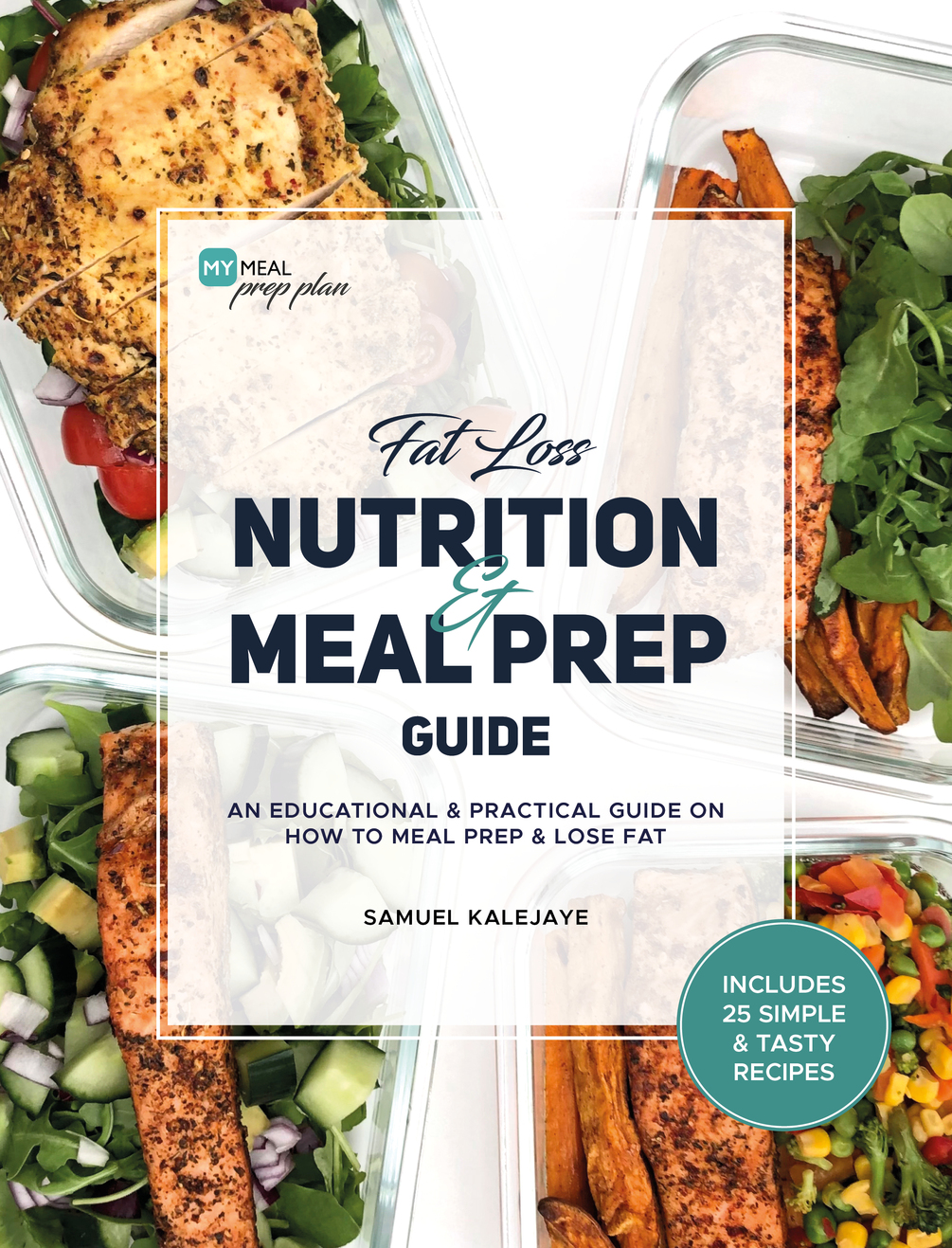 My Fat Loss Nutrition & Meal Prep Guide