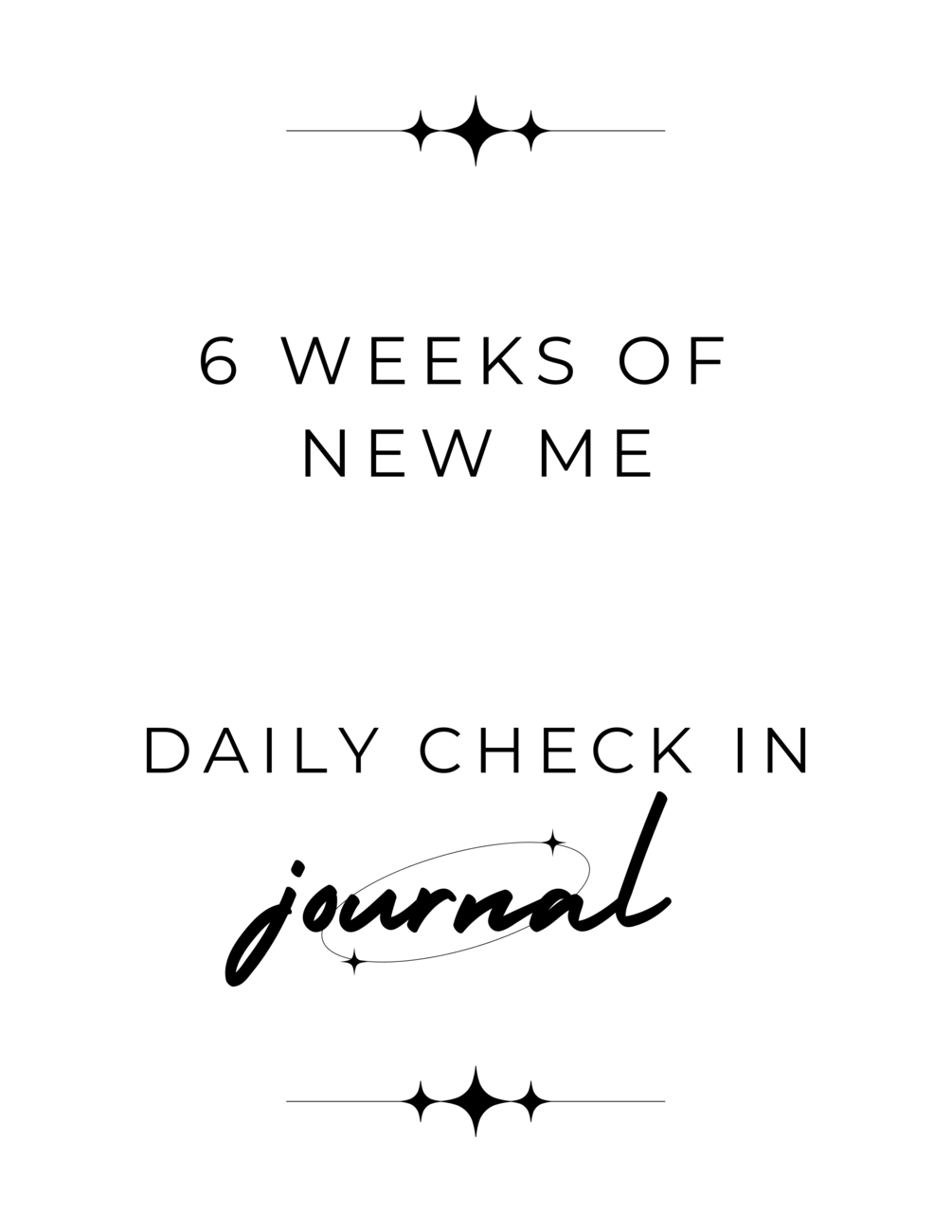 6 weeks of NEW ME! Daily check in journal