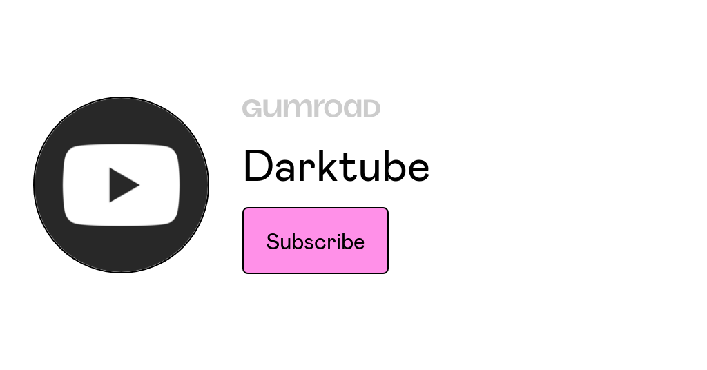 Darktube