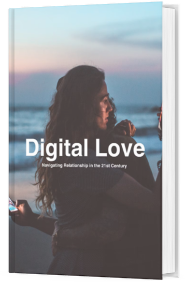 Digital Love - Navigating Relationship in the 21st Century eBook