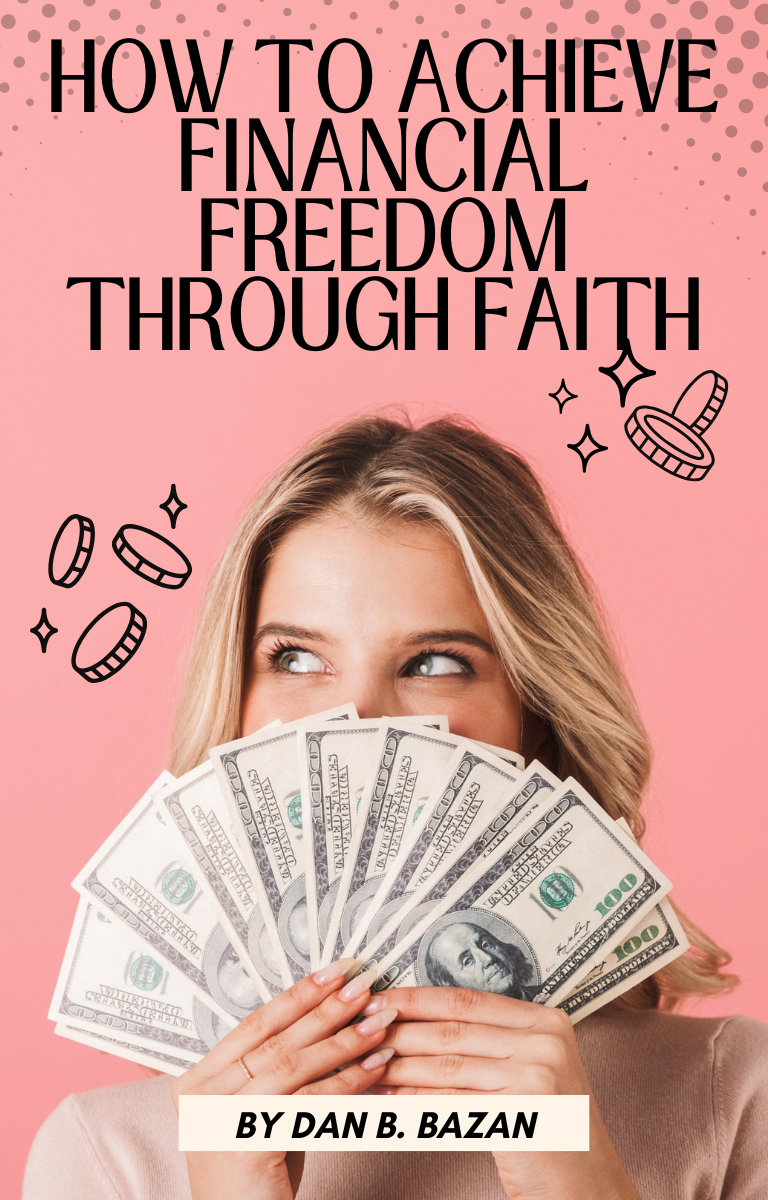 How to Achieve Financial Freedom Through Faith