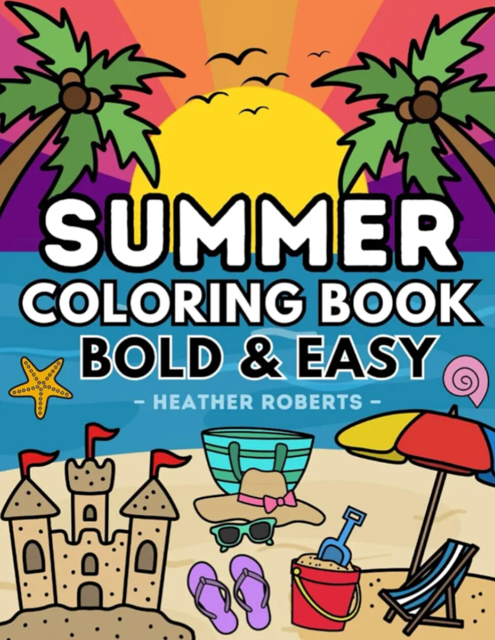Summer Coloring Book: Bold & Easy Designs for Adults and Children (Bold ...