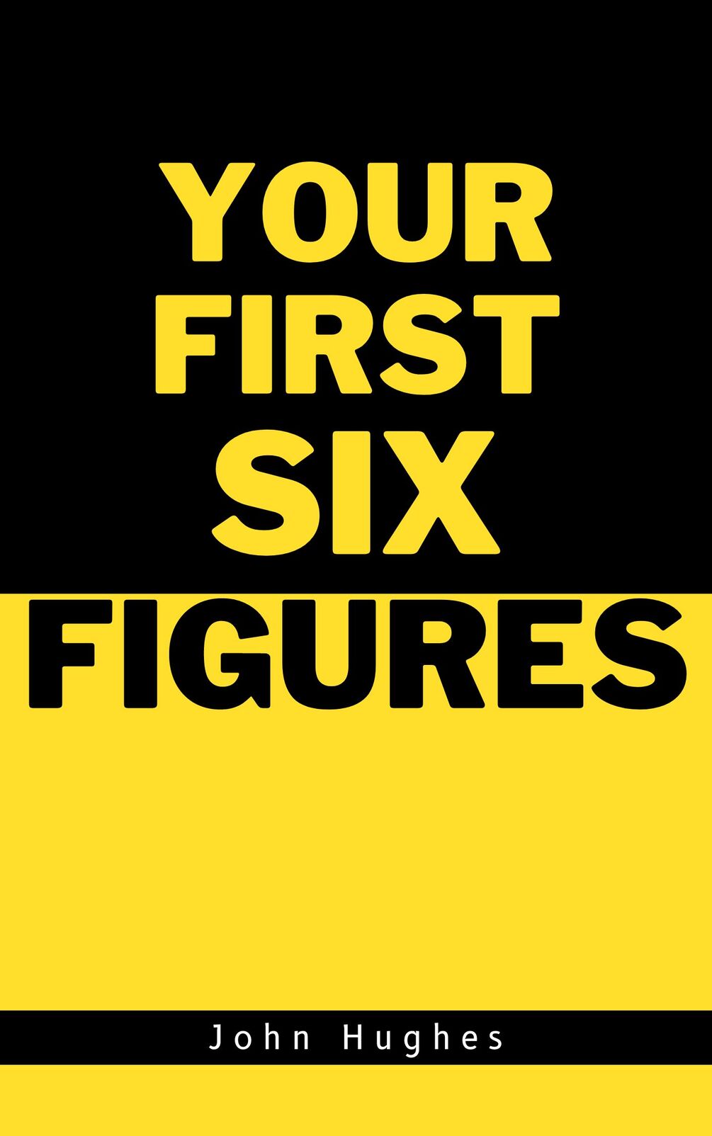 Your First Six Figures