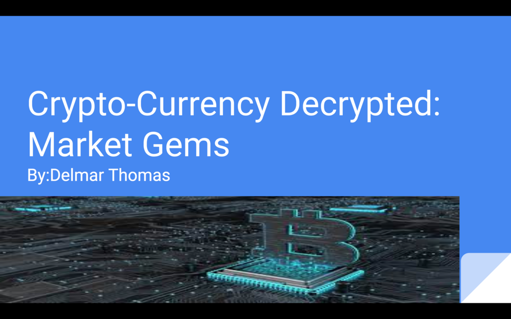 Crypto-Currency Decrypted: Market Gems