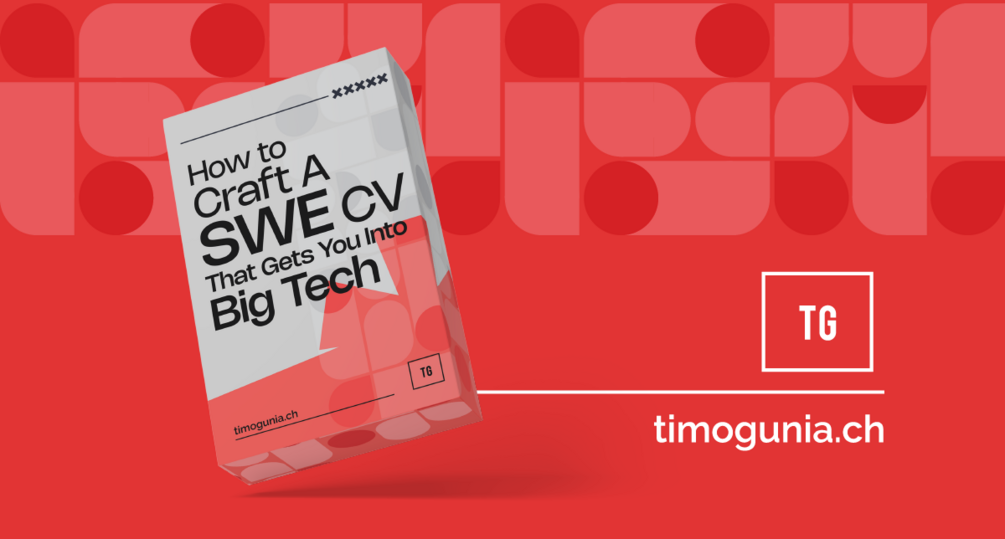 How To Craft a SWE CV That Gets You Into Big Tech