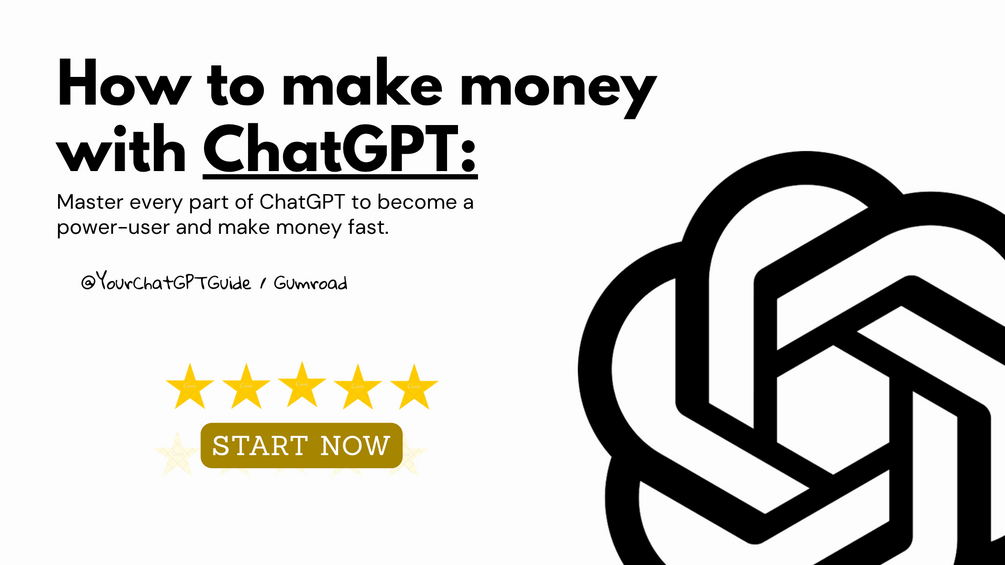 How to Make Money with ChatGPT: Blueprint