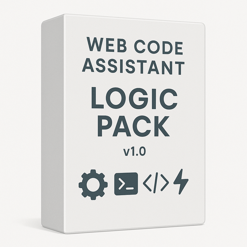 Web Code Assistant Logic Pack™ – Automation & Dev Prompts v1.0