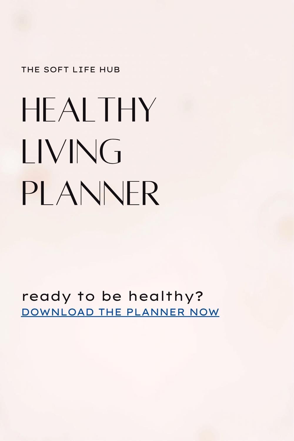 Healthy Living Planner – 47 Pages | Editable Template