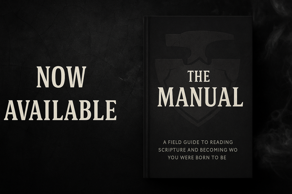 The Manual - A Field Guide to Reading Scripture and Becoming Who You ...