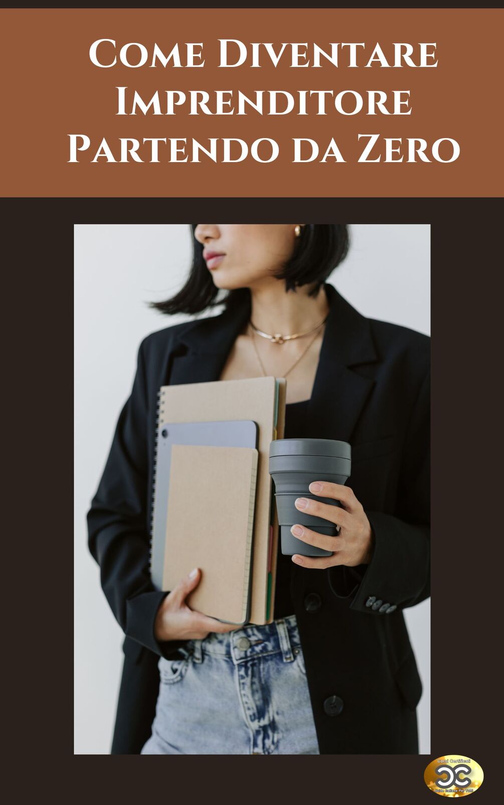 Come Diventare Imprenditore Partendo da Zero