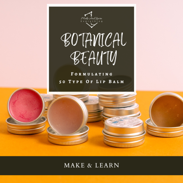Bundle: Botanical Beauty - Body Butters, Lip Balms and Toners