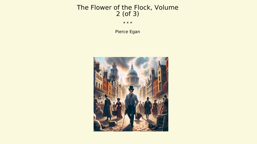 The Flower of the Flock, Volume 2 (of 3)