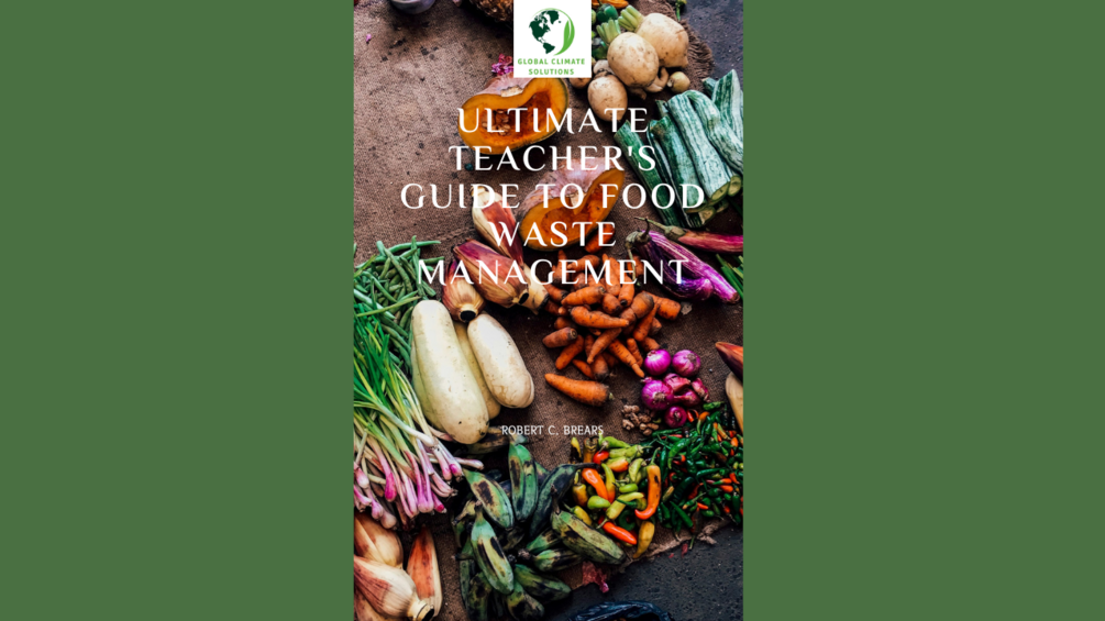 Ultimate Teacher's Guide to Food Waste Management