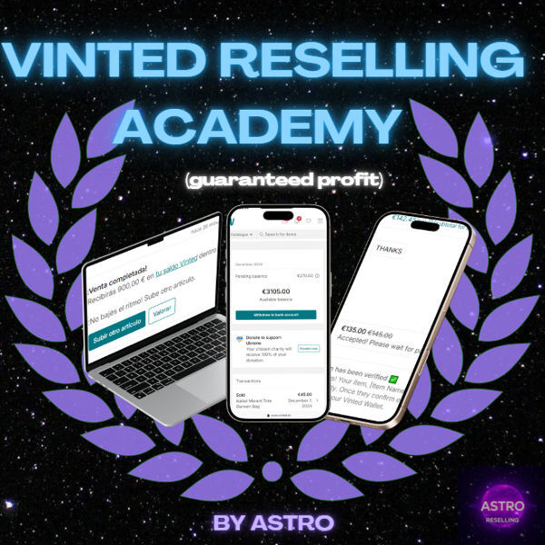 VINTED RESELLING ACADEMY - (A-Z GUIDE TO MAKE 5K/MONTH PROFIT WITH VINTED)