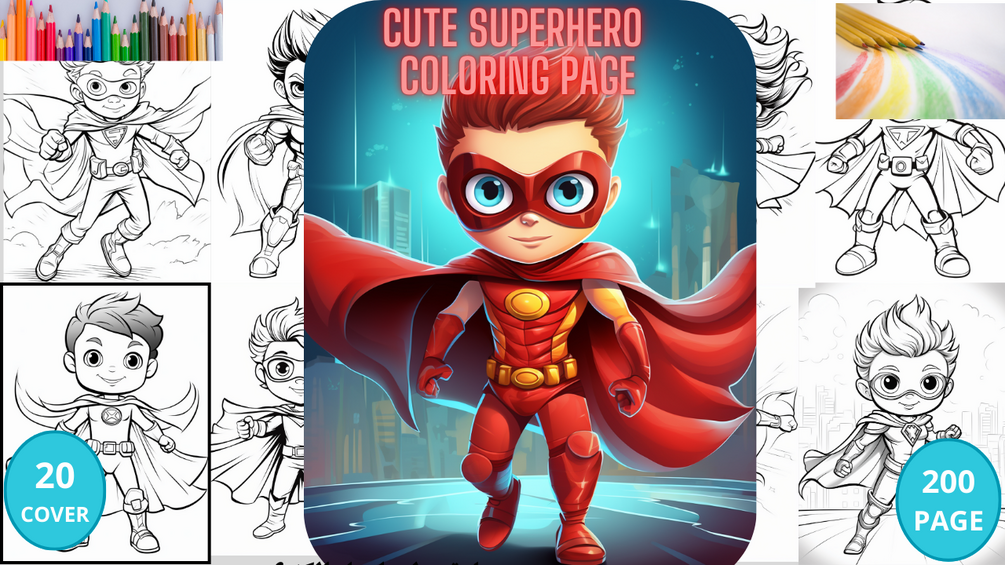 200 Cute Superhero Coloring Pages for Kids, Ages 4 and Up