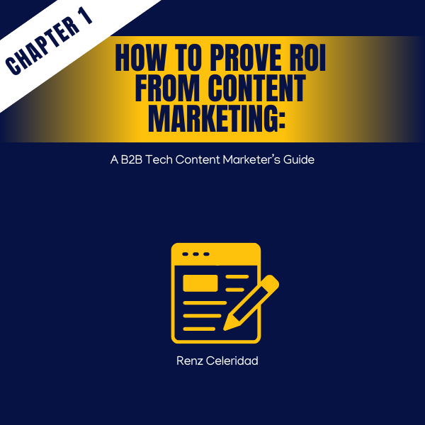 [Chapter 1] How to Prove ROI from Content Marketing_ A B2B Tech ...