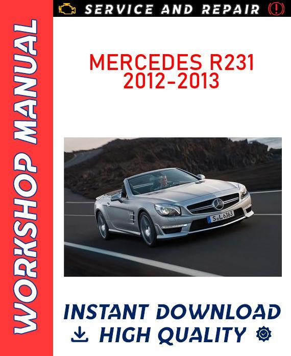 Workshop Manual for MERCEDES R231 2012-2013 Service & Repair