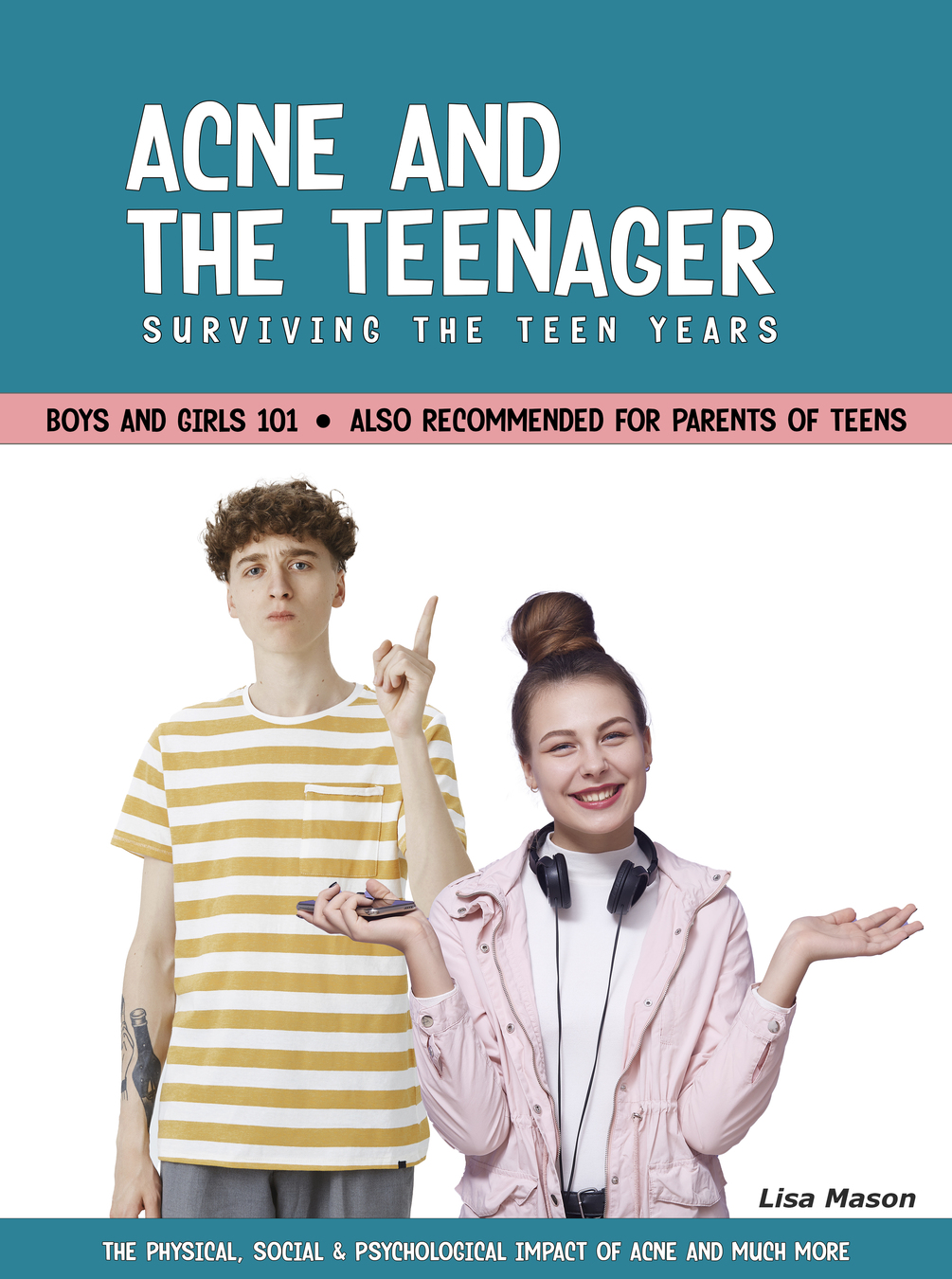 Acne And the Teenager - Surviving the teen years