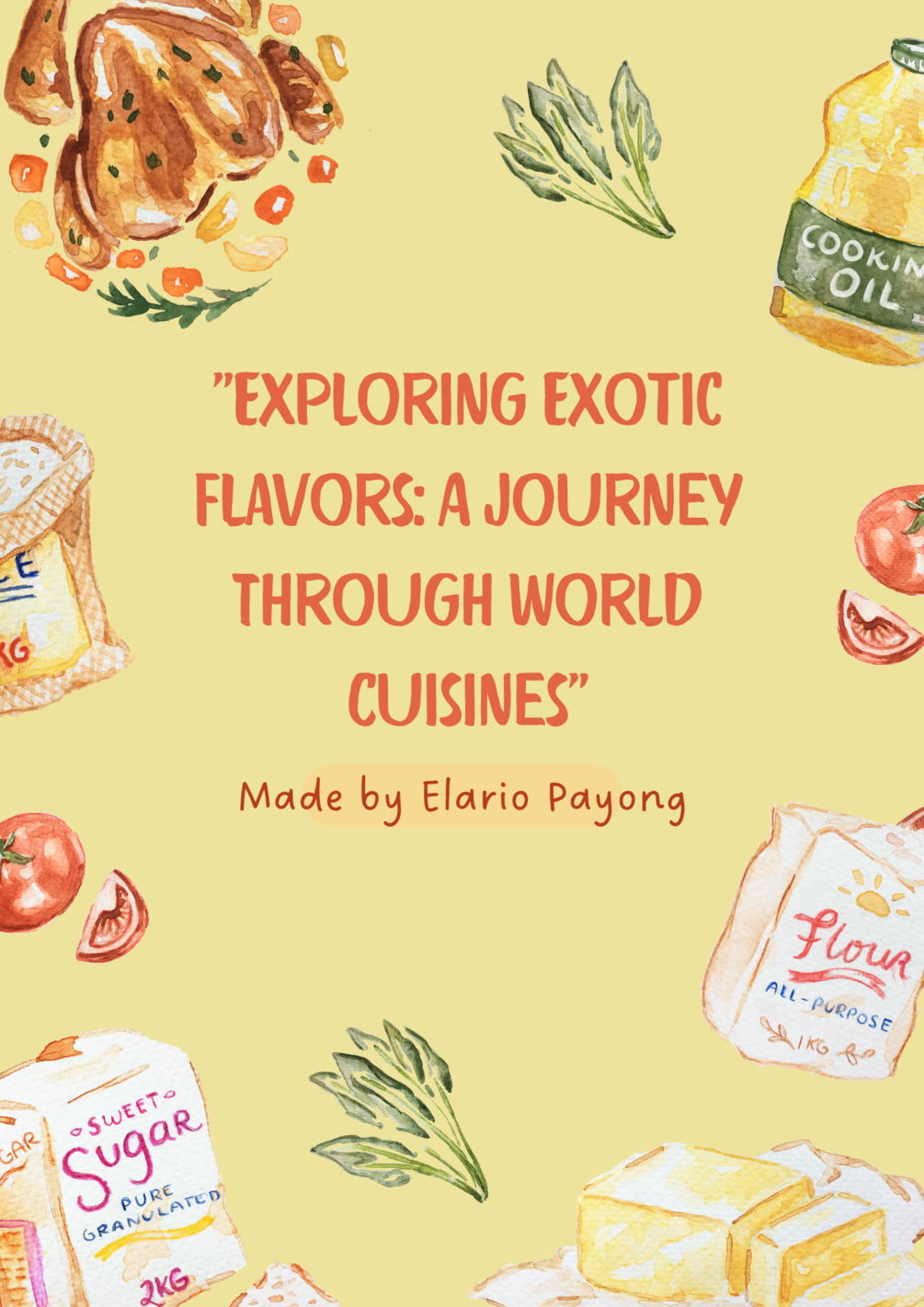Exploring Exotic Flavors: A Journey Through World Cuisines