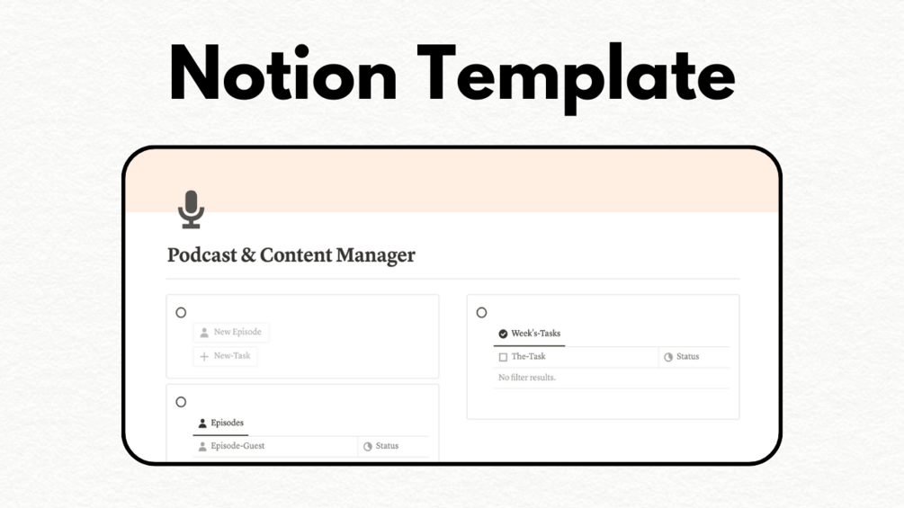 Podcast Manager || Content Manager || Notion Template