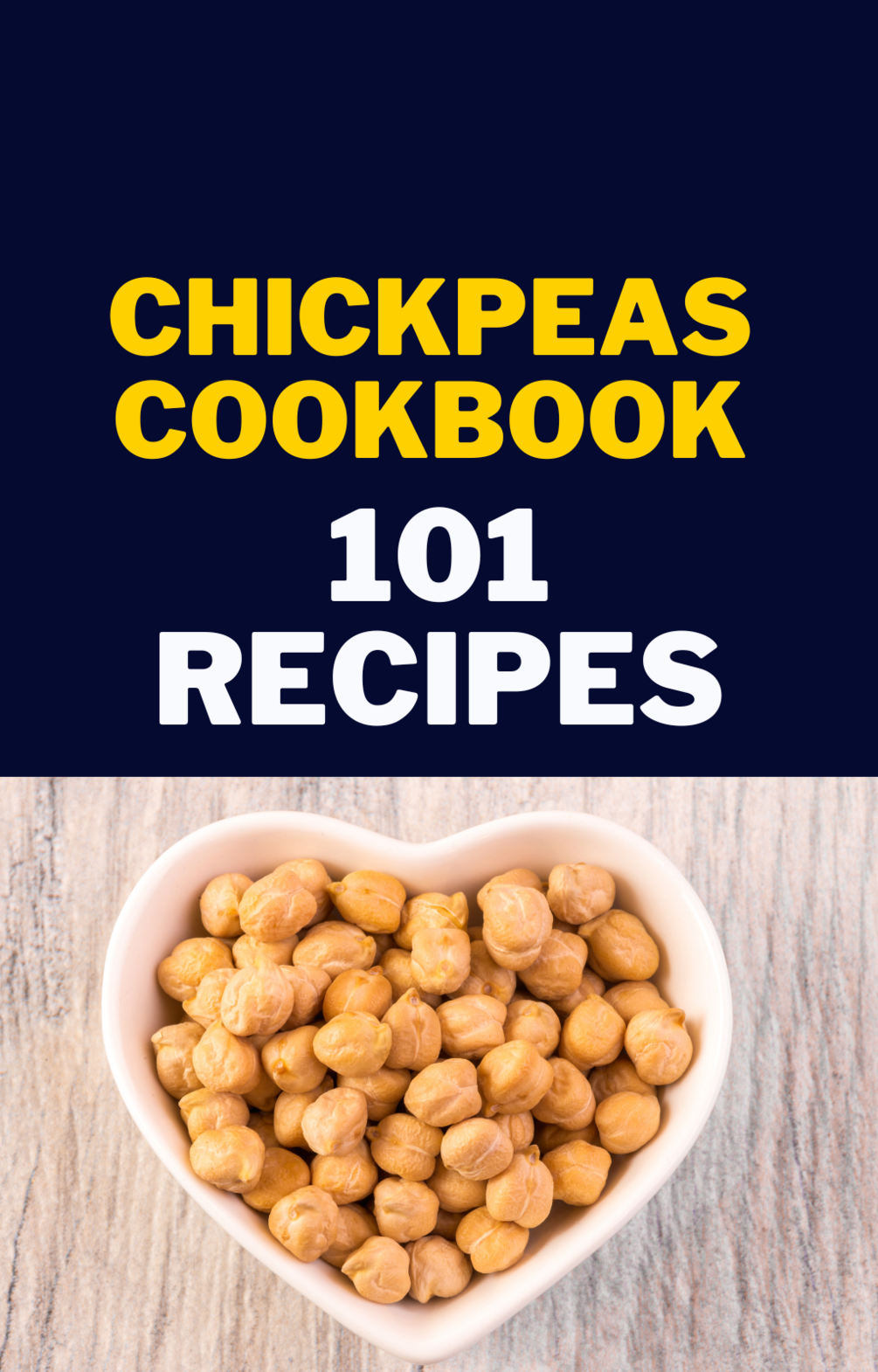 Chickpeas Cookbook, Recipes, Dishes