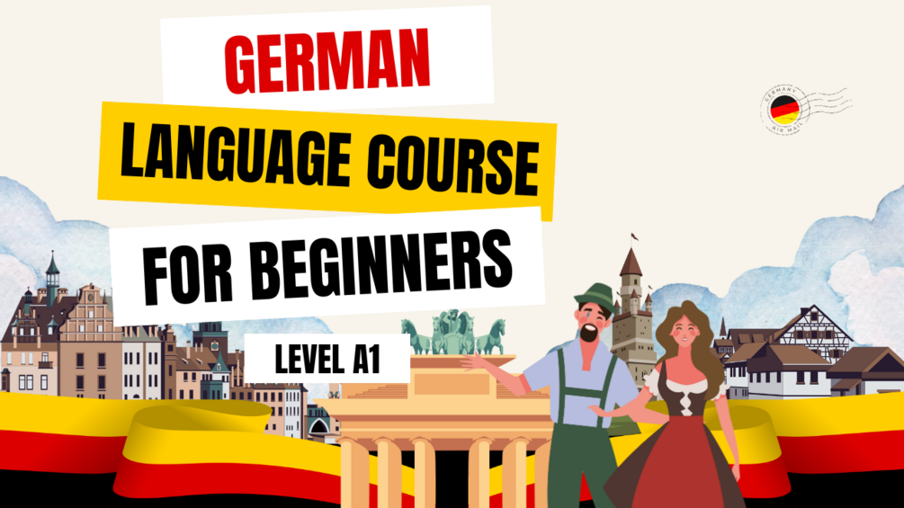 German Language Course For Beginners (Complete Level A1)