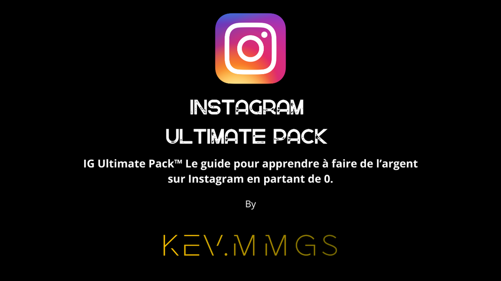 IG Ultimate Pack™ Le guide pour apprendre à faire de l’argent sur ...