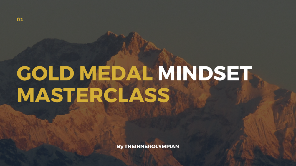 Inner (Gold Medal) Mindset Masterclass