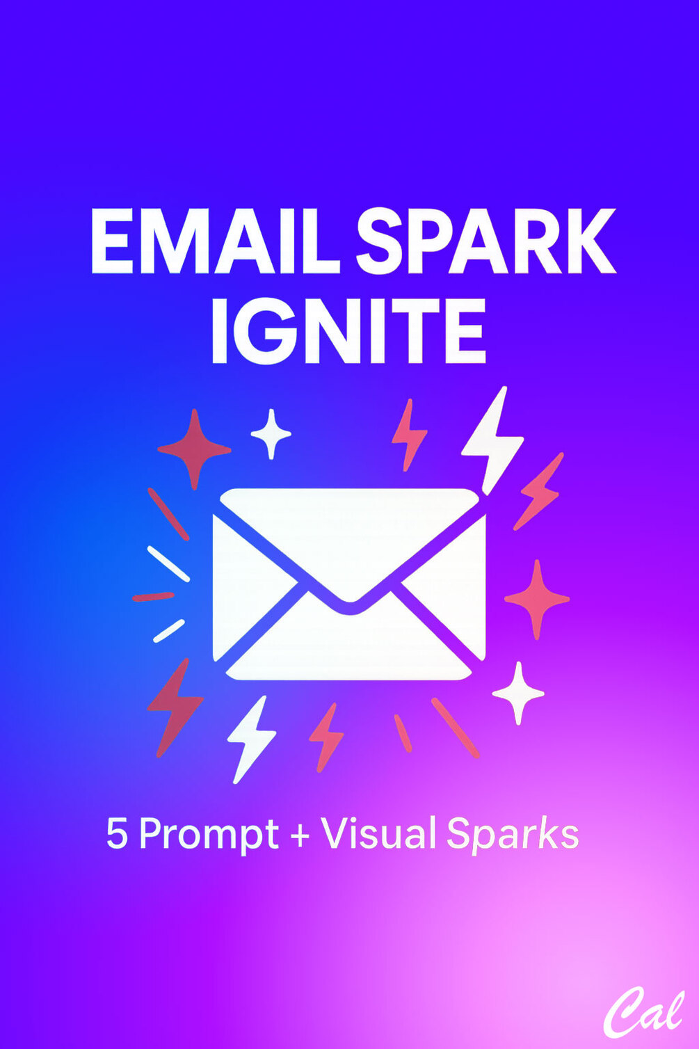⚡️ EMAIL SPARK IGNITE – 5 Prompt + Visual Sparks ⚡️