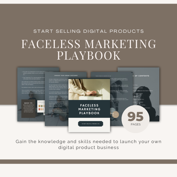 Faceless Marketing Playbook- Start Selling Digital Products