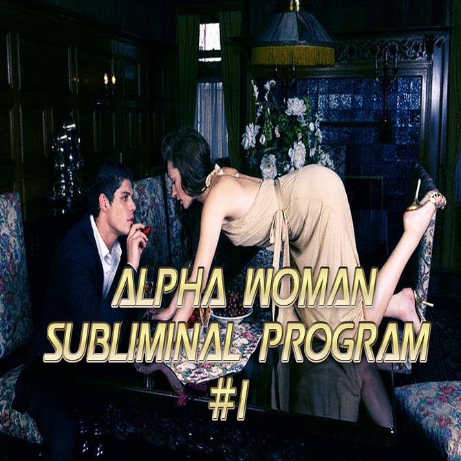 Alpha Woman Subliminal Program #1