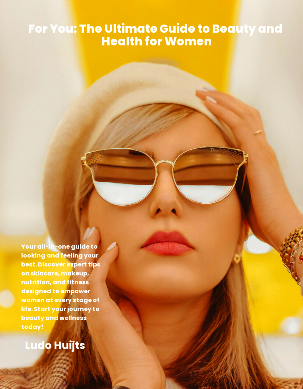 For You The Ultimate Guide To Beauty And Health For Women