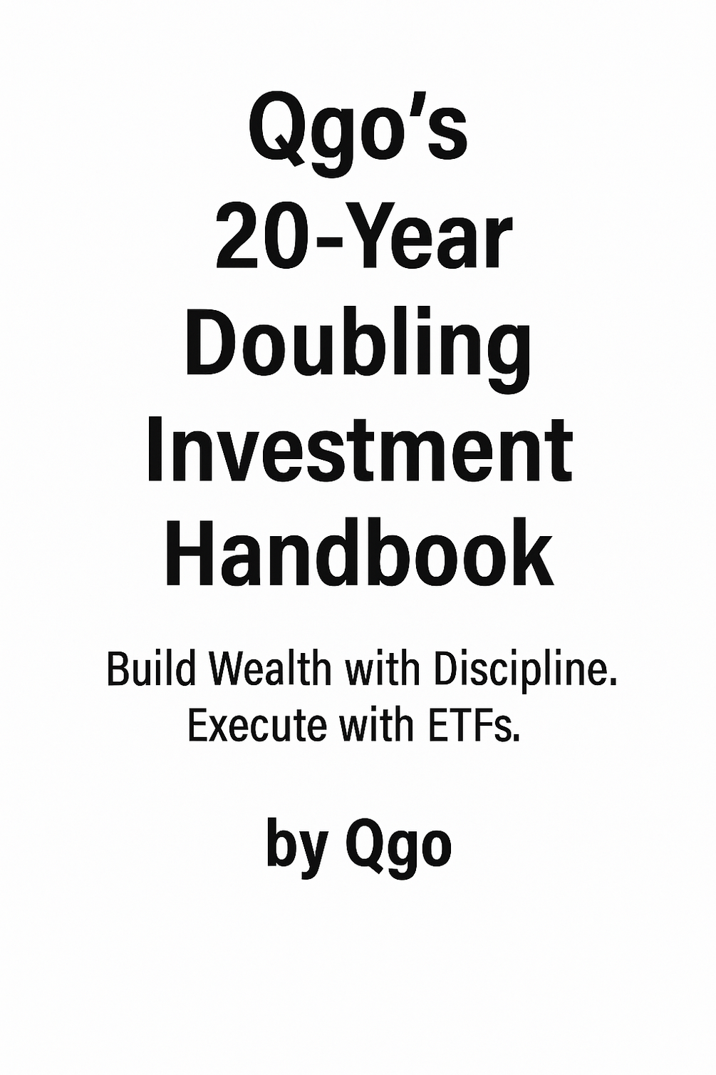 QGO’s 20-Year Doubling Strategy – Full Edition