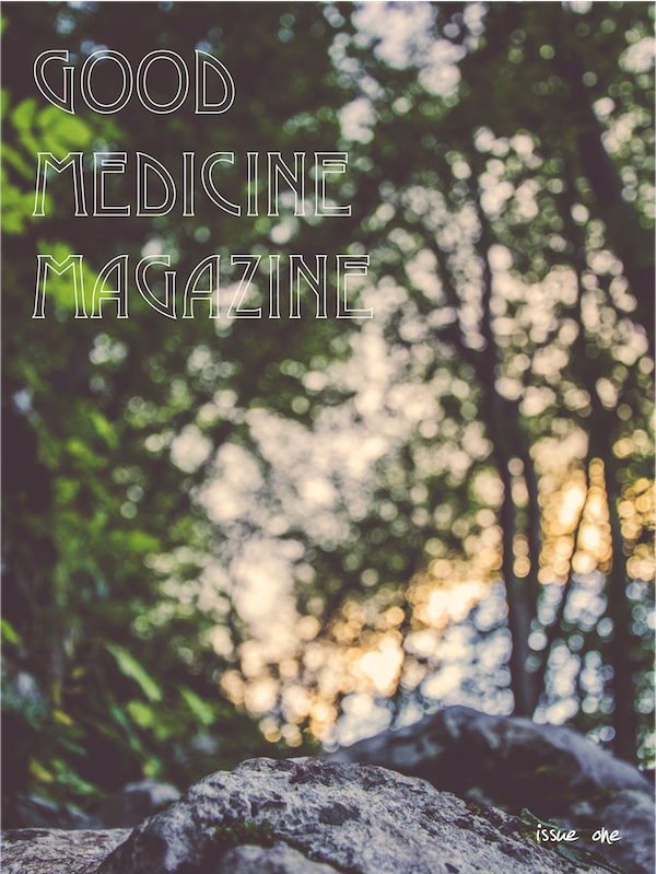 Good Medicine Magazine Issue One (Digital)