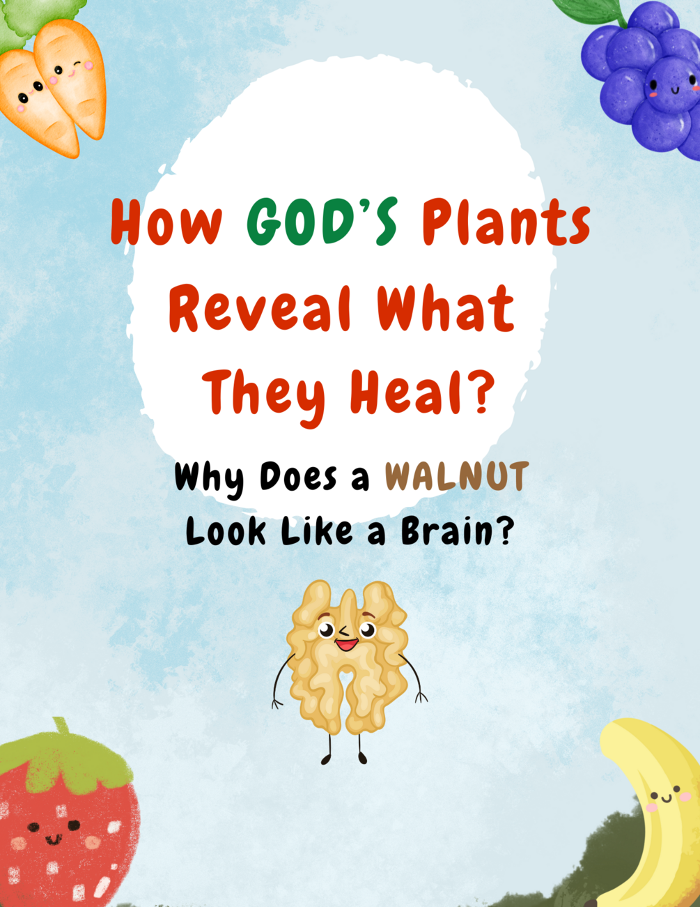 How GOD'S Plants Reveal What They Heal? Why Does A Walnut Look Like A ...