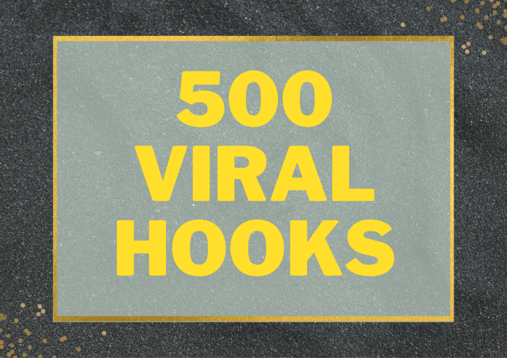 500 completely VIRAL HOOKS