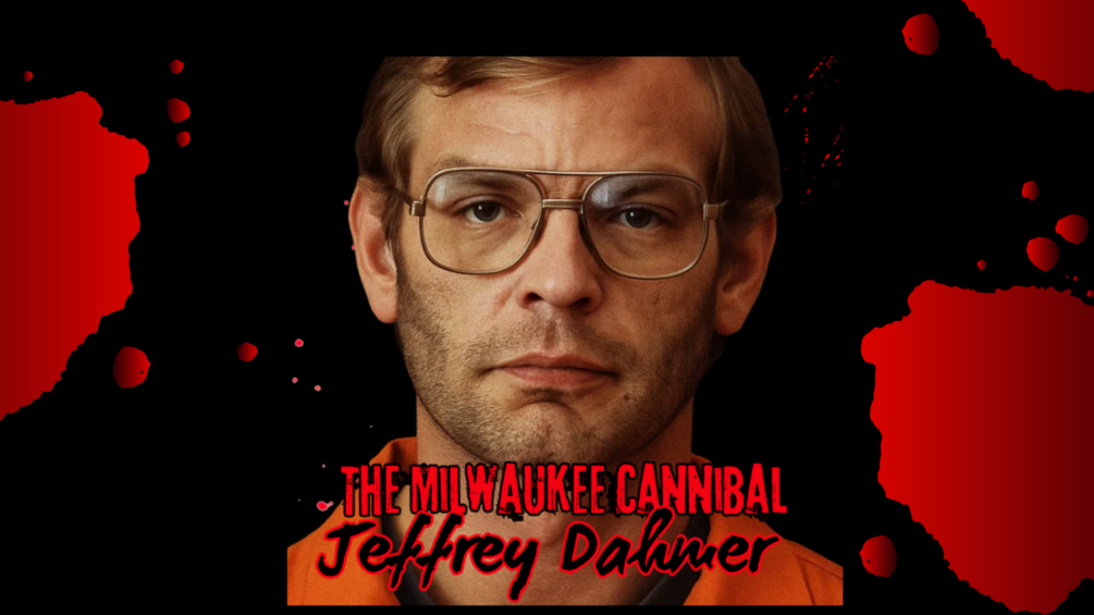 The Milwaukee Cannibal: The Shocking Crimes of Jeffrey Dahmer
